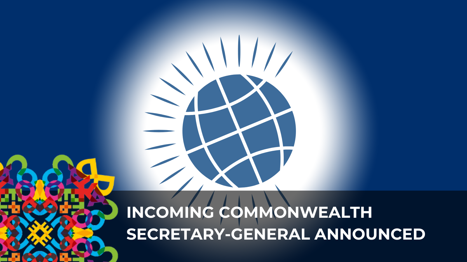 Statement on the New Commonwealth Secretary General - Kaleidoscope Trust